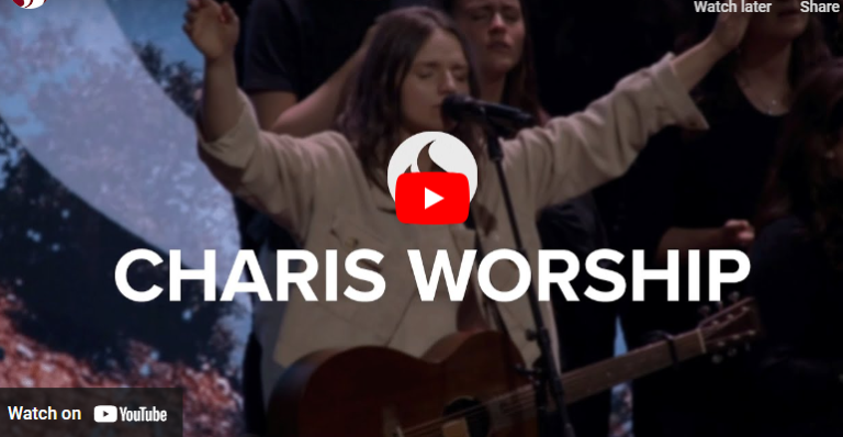 Charis Praise and Worship – Stand Firm. Be FREE. Live With Purpose.